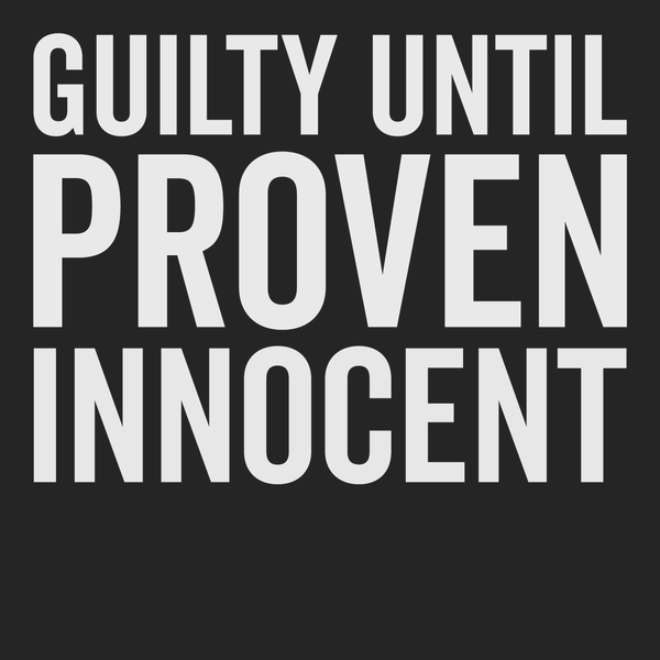 Guilty Until Proven Innocent T-shirt Tees Funny - Mens - T-shirt - Text ...