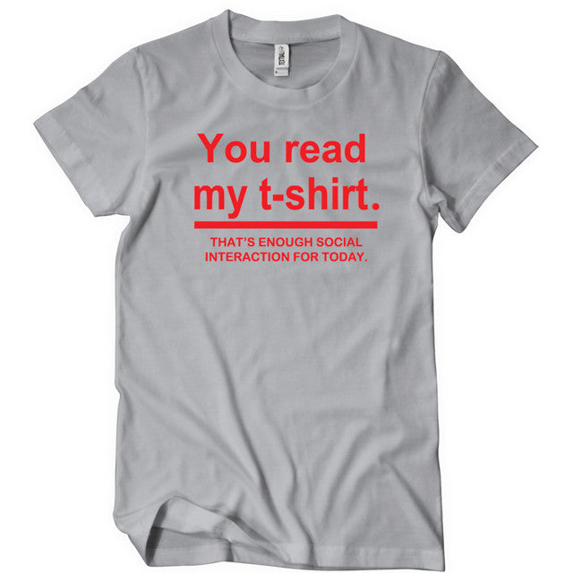 you-read-my-shirt-t-shirt-textual-tees-640_1024x1024.jpg?v=1613241782
